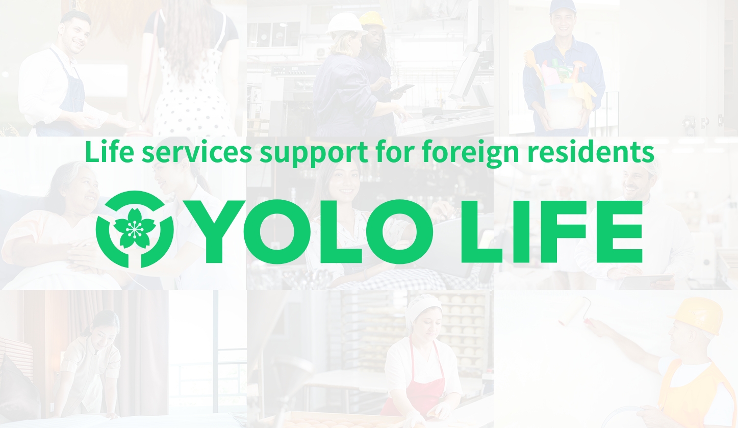 YOLO LIFE, the the welfare agency service for foreign employees, has ...