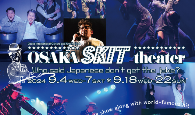FREE! Inviting you to experience a unique visual spectacle！【OSAKA SKIT ...